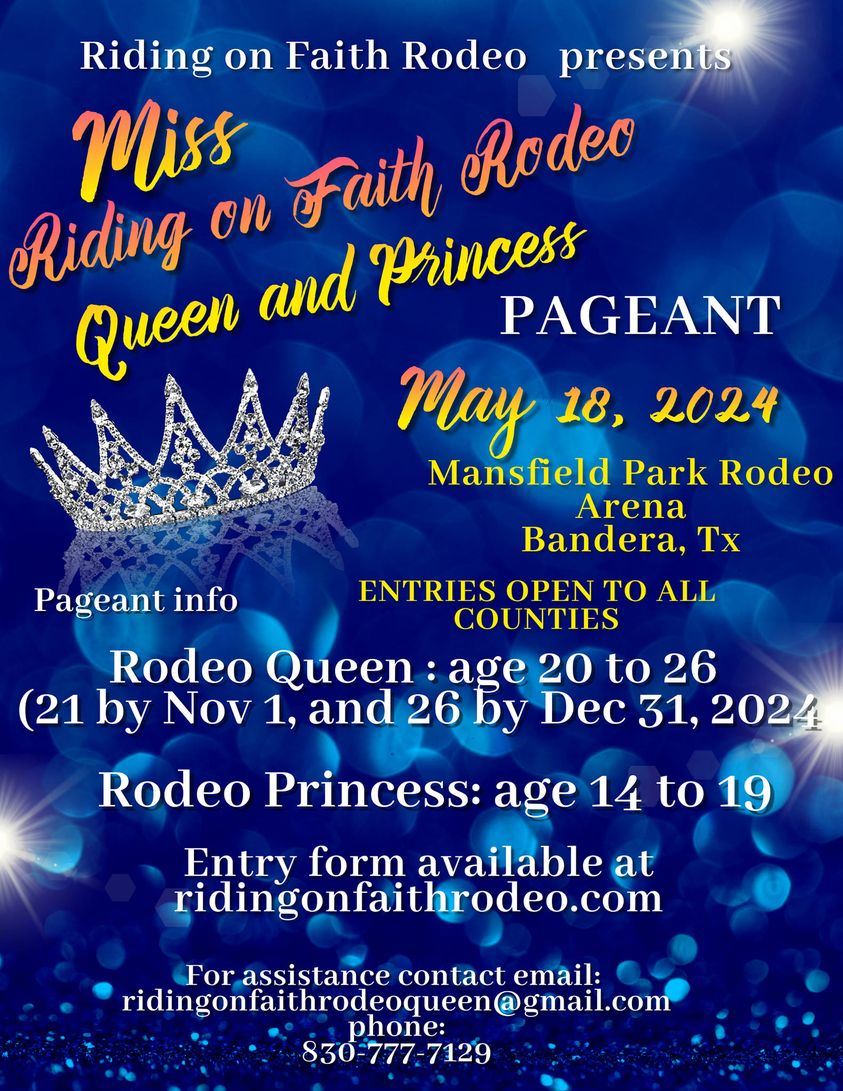 RODEO QUEEN AND PRINCESS PAGEANT PRESENTED BY RIDING ON FAITH RODEO