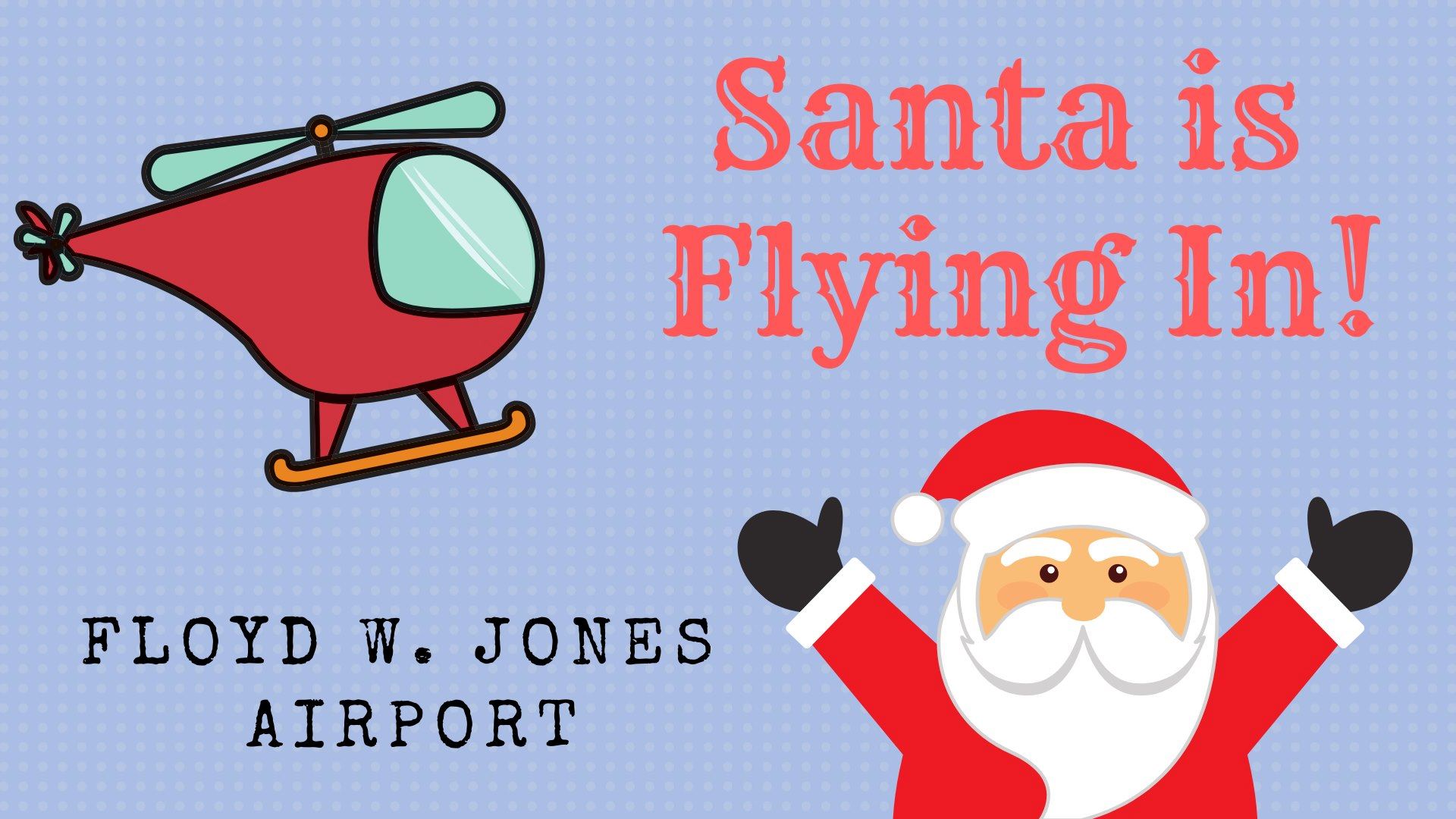 Santa Fly-In!