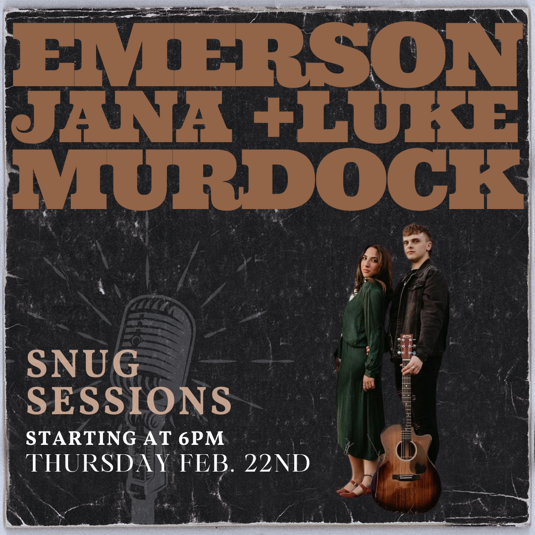 Snug Sessions featuring Emerson Jana + Luke Murdock