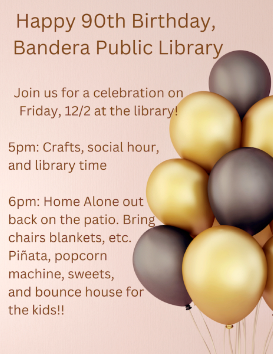 Happy 90th Birthday-Bandera Public Library