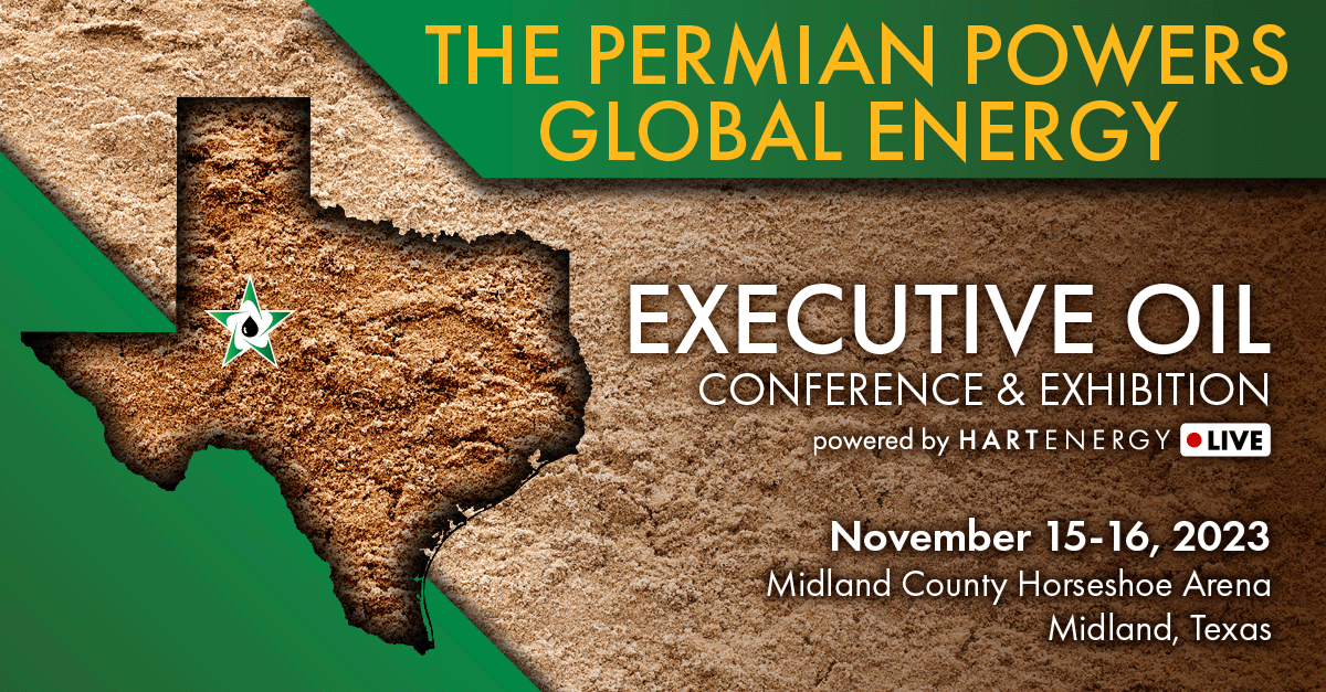 HART ENERGY EXECUTIVE OIL CONFERENCE & EXHIBITION