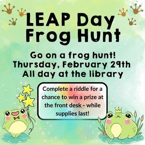 LEAP Day Frog Hunt