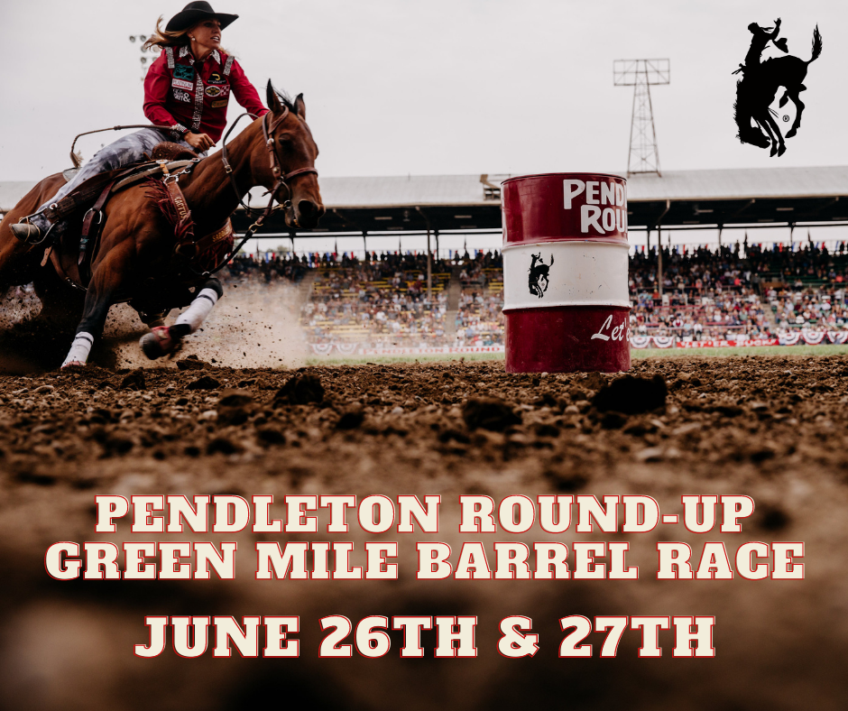 Green Mile Barrel Race- June 26 & 27