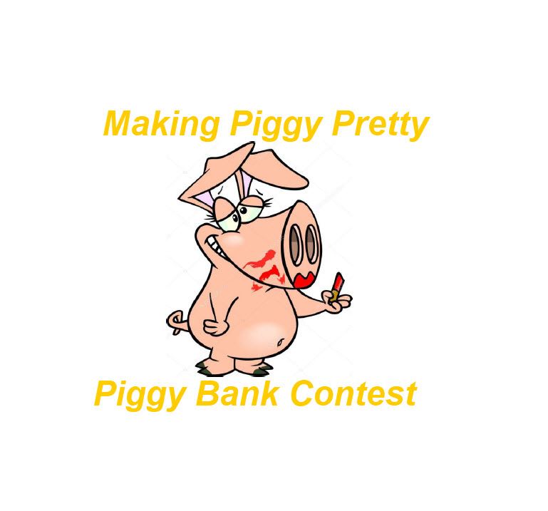 Making Piggy Pretty - Piggy Bank Contest