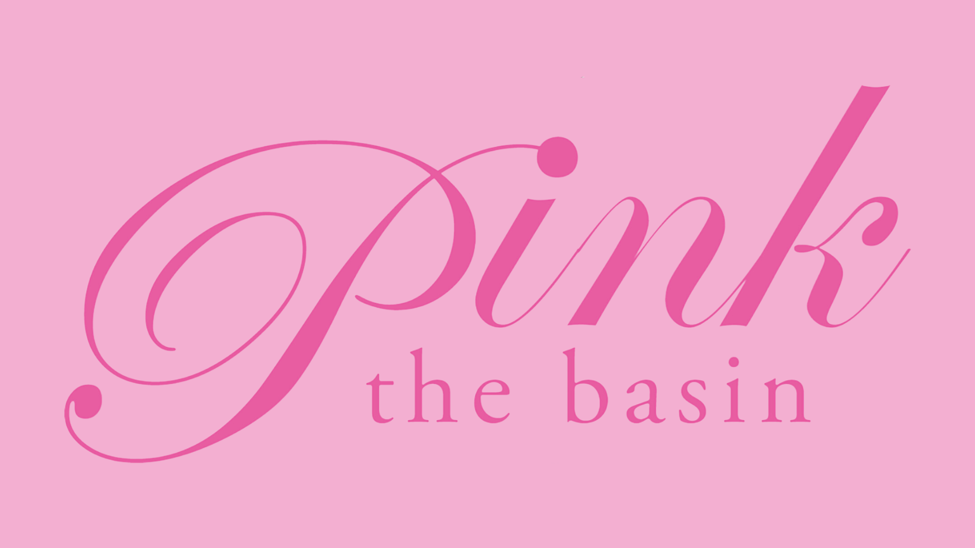 Pink the Basin